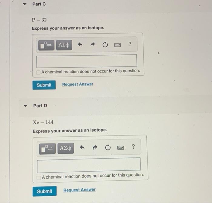 Solved . Part P-32 Express your answer as an isotope. ΑΣΦ ? | Chegg.com