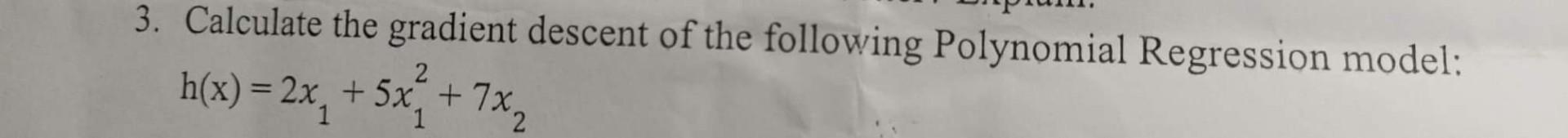 Solved 3. Calculate the gradient descent of the following | Chegg.com