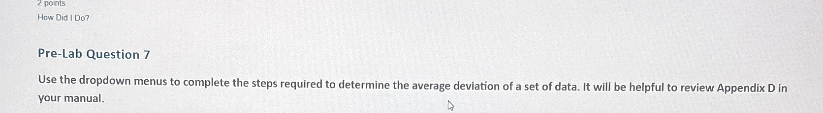 Solved Pre-Lab Question 7Use the dropdown menus to complete | Chegg.com