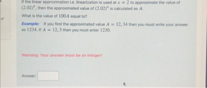 Solved If the linear approximation i.e. linearization is | Chegg.com