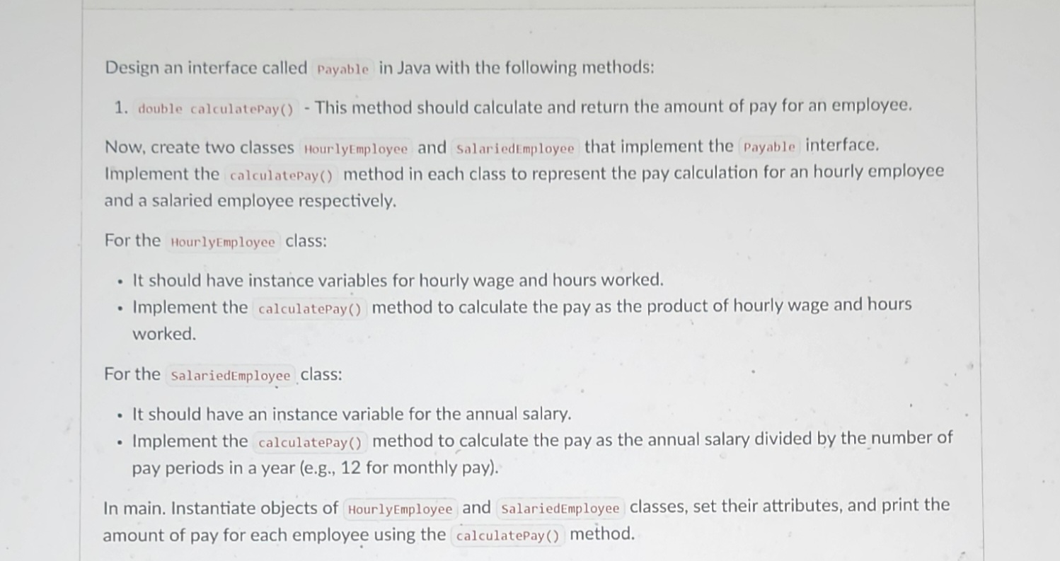 Solved Design an interface called payable in Java with the | Chegg.com