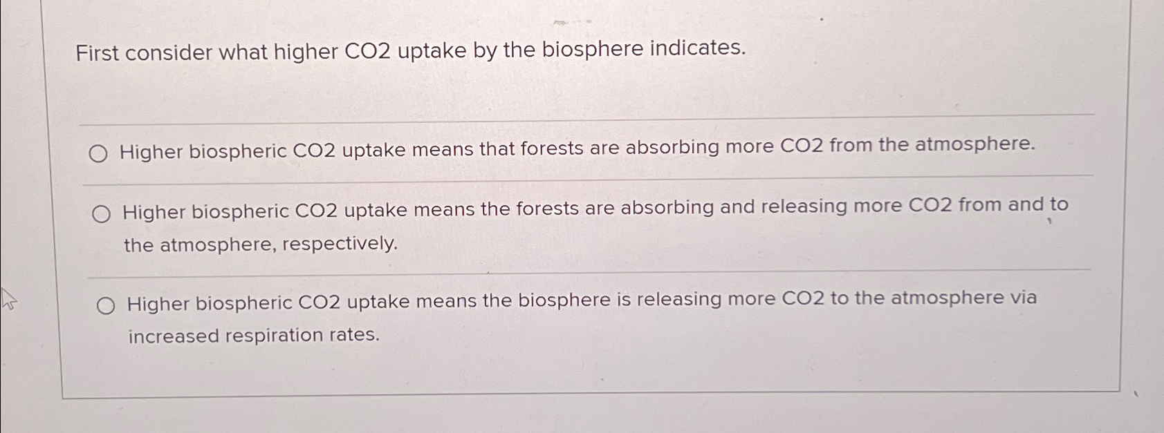Solved First consider what higher CO2 ﻿uptake by the | Chegg.com