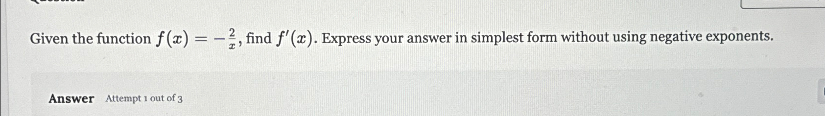 Solved Given the function f(x)=-2x, ﻿find f'(x). ﻿Express | Chegg.com