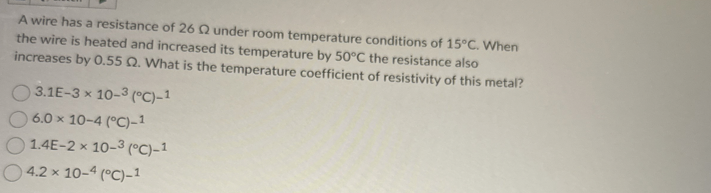 Solved A wire has a resistance of 26Ω ﻿under room | Chegg.com