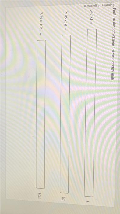 Solved Perform the conversions between energy units. 347 kJ= | Chegg.com