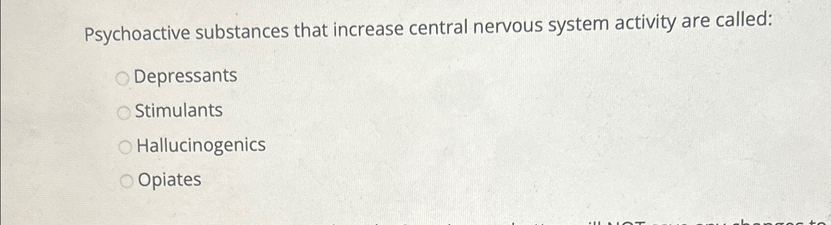 Solved Psychoactive substances that increase central nervous | Chegg.com