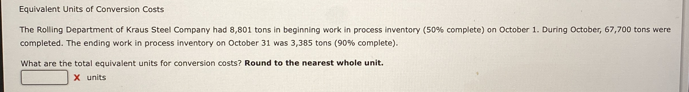 Solved Equivalent Units of Conversion CostsThe Rolling | Chegg.com