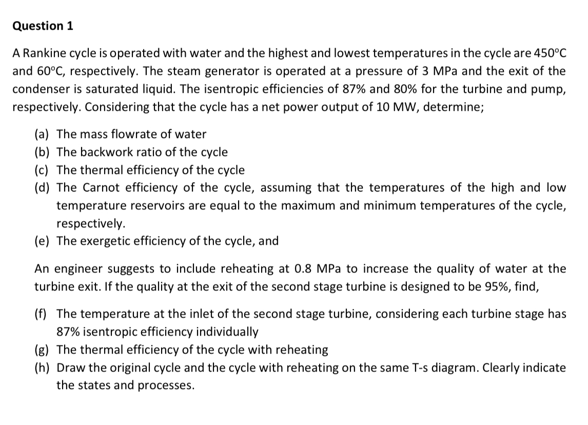 Solved Question 1A Rankine cycle is operated with water and | Chegg.com