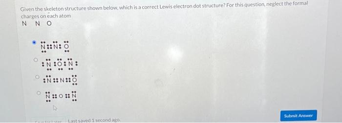 Solved Given the skeleton structure shown below, which is a | Chegg.com