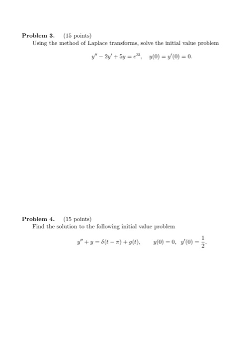 Solved Problem 3. (15 points) Using the method of Laplace | Chegg.com