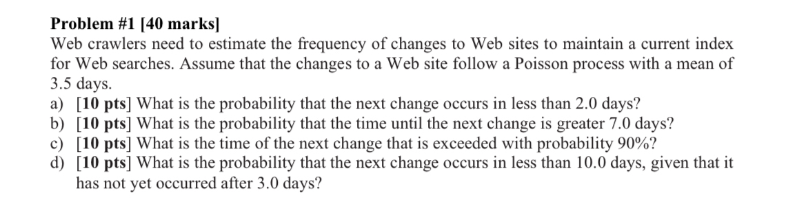 Solved Problem #1 [40 ﻿marks]Web crawlers need to estimate | Chegg.com