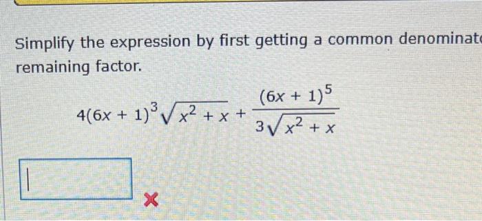 Solved Simplify the expression by first getting a common | Chegg.com