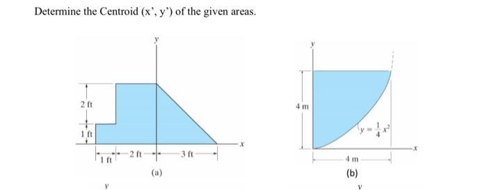 Solved Determine the Centroid (x′,y′) of the given areas. | Chegg.com