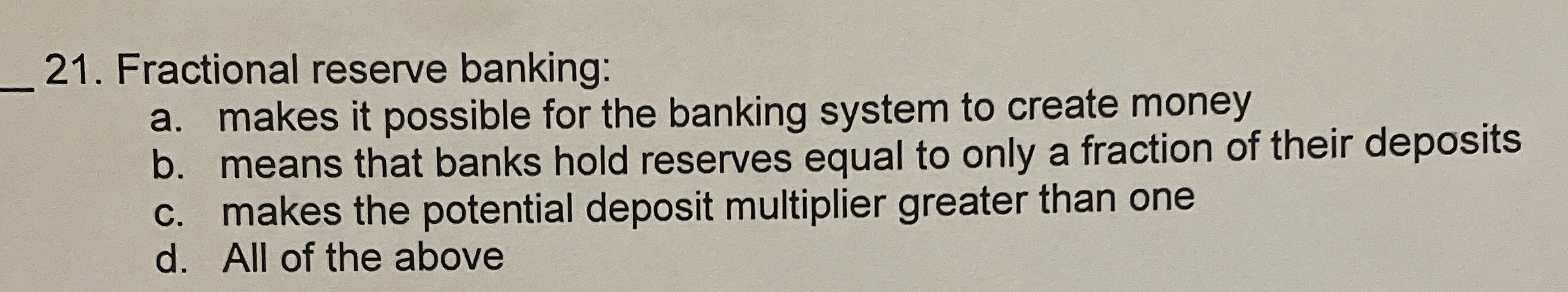 Solved Fractional reserve banking:a. ﻿makes it possible for | Chegg.com