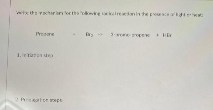 Solved Write the mechanism for the following radical | Chegg.com