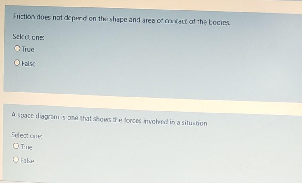 Solved Friction does not depend on the shape and area of | Chegg.com