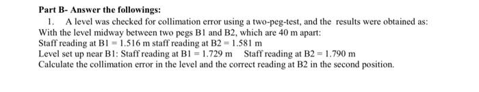 Solved Part B- Answer the followings: 1. A level was checked | Chegg.com