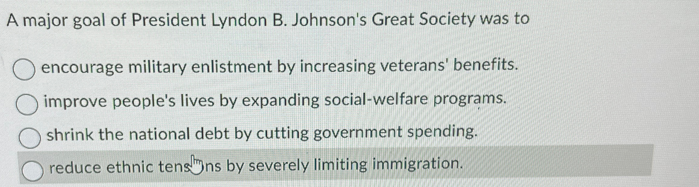 Solved A major goal of President Lyndon B. ﻿Johnson's Great | Chegg.com