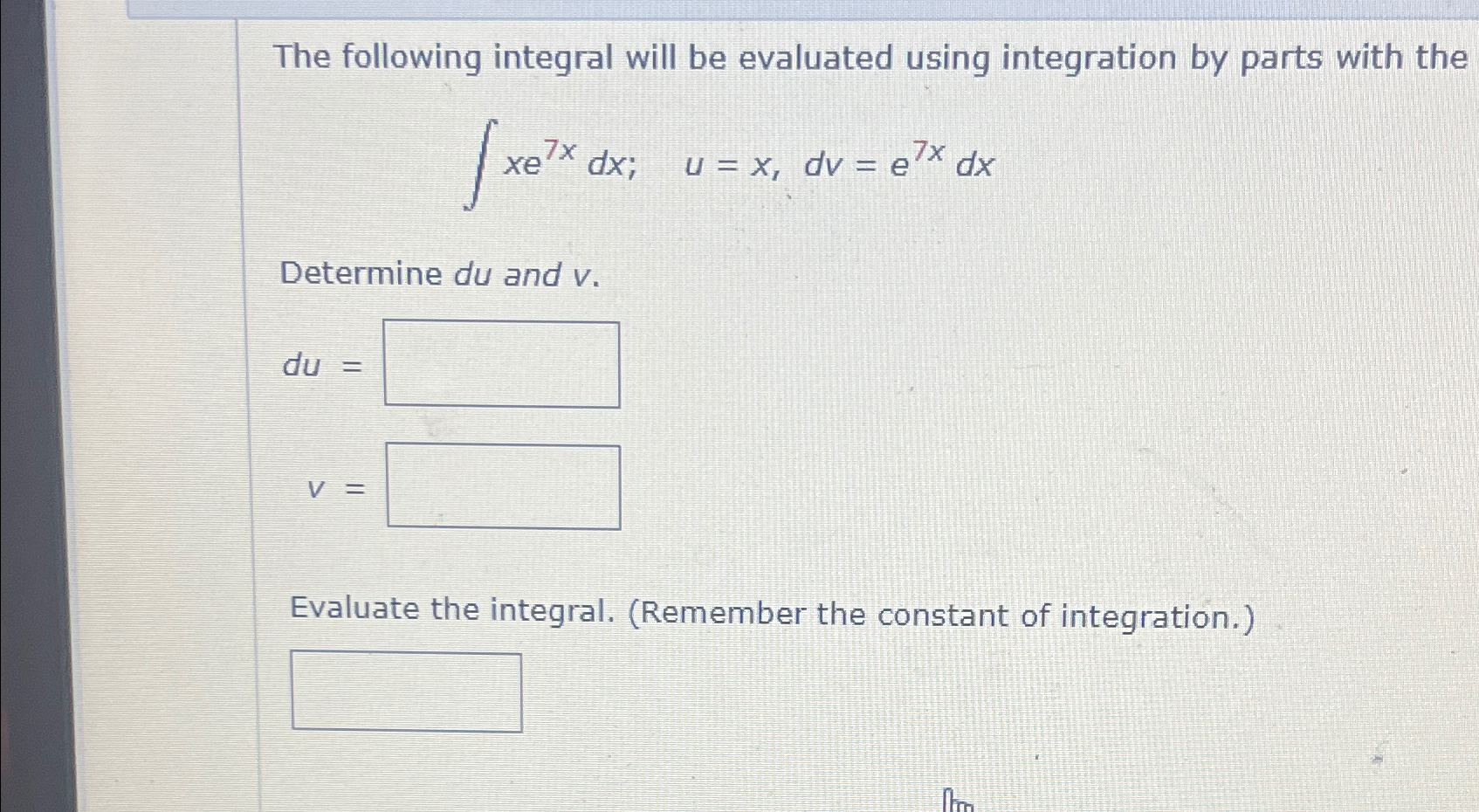 Solved The following integral will be evaluated using | Chegg.com