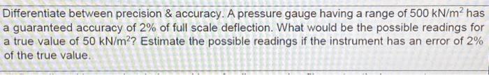 Solved Differentiate between precision \& accuracy. A | Chegg.com