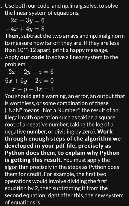 Solved Use both our code, and np.linalg.solve, to solve the | Chegg.com