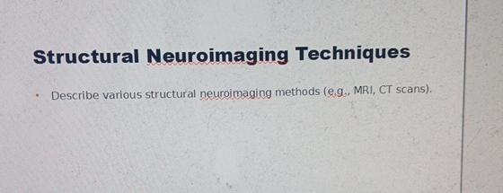 Solved Structural Neuroimaging Techniquesdescribe Various