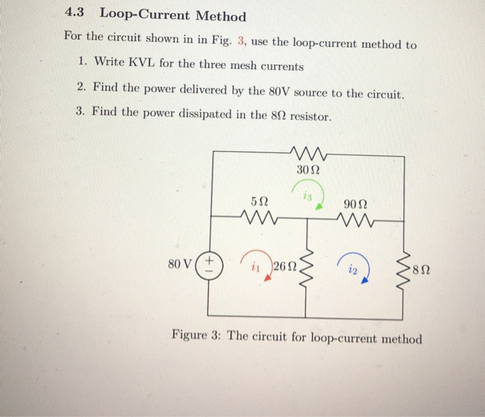 Solved 43 Loop Current Method For The Circuit Shown In In 