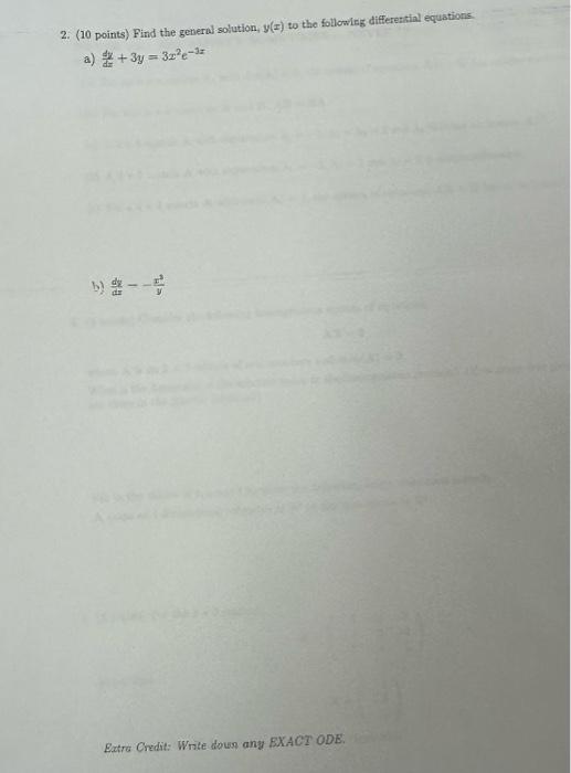Solved 2. (10 points) Find the generul solution, y(x) to the | Chegg.com