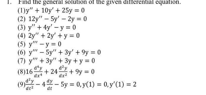 Solved 1. Find the general solution of the given | Chegg.com