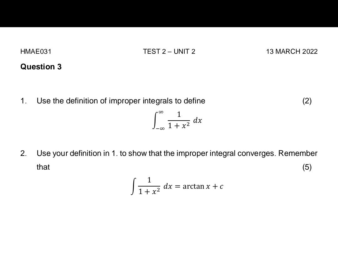 Solved 1. Use the definition of improper integrals to define | Chegg.com
