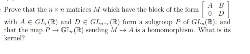 Solved Prove that the n×n matrices M which have the block of | Chegg.com