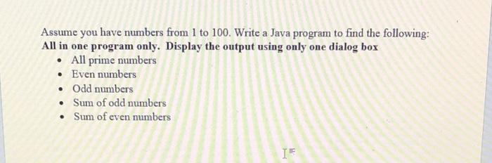 Solved Assume you have numbers from 1 to 100 . Write a Java | Chegg.com