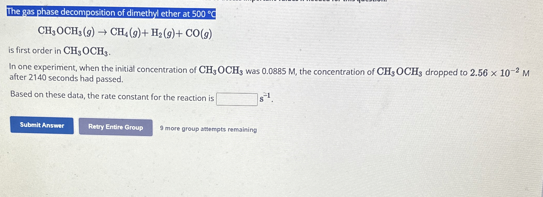 Solved The gas phase decomposition of dimethyl ether at | Chegg.com
