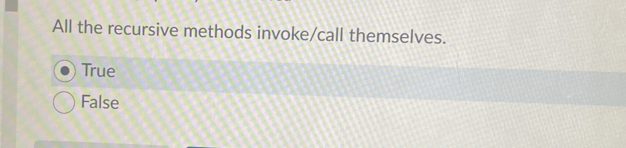 Solved All the recursive methods invoke/call themselves. | Chegg.com
