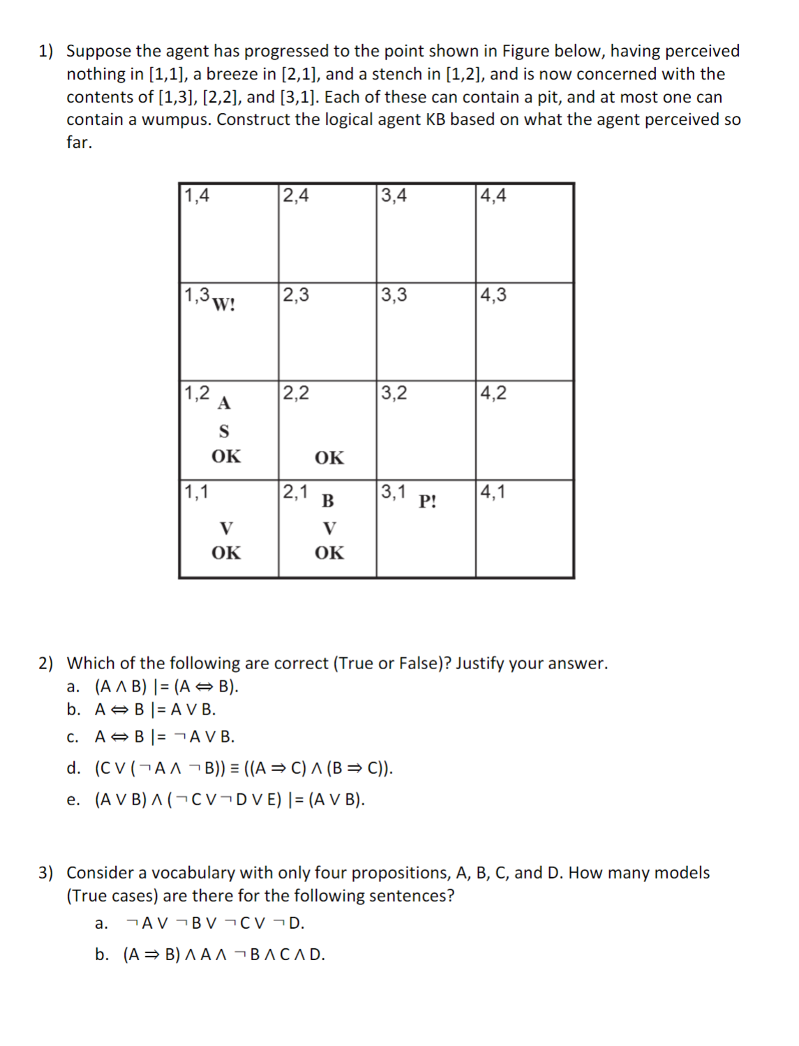 Solved Suppose the agent has progressed to the point shown | Chegg.com