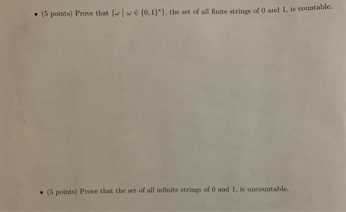Solved • (5 points) Prove that {w w€ {0,1}"), the set of all | Chegg.com