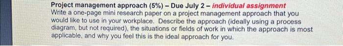 Solved Project management approach (5%) - Due July 2 - | Chegg.com