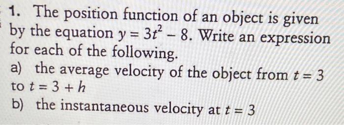 Solved - 1. The position function of an object is given by | Chegg.com