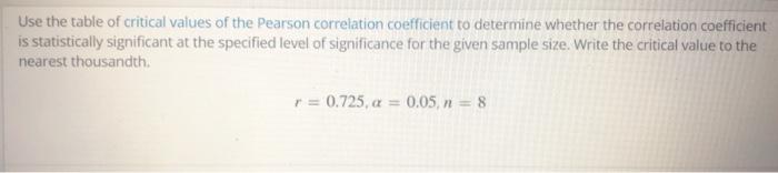 Solved Use the table of critical values of the Pearson | Chegg.com