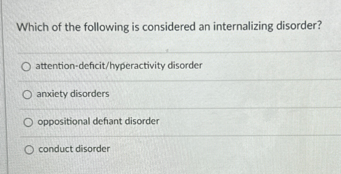 Solved Which of the following is considered an internalizing | Chegg.com