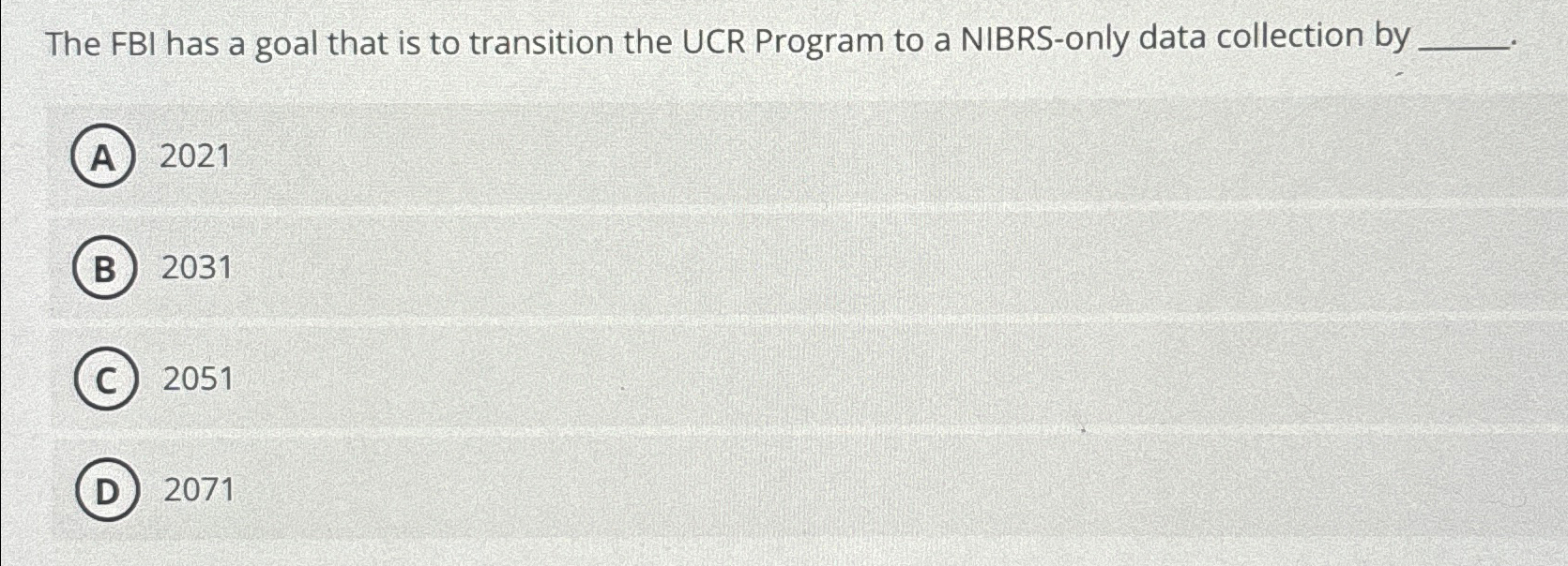 Solved The FBI has a goal that is to transition the UCR | Chegg.com