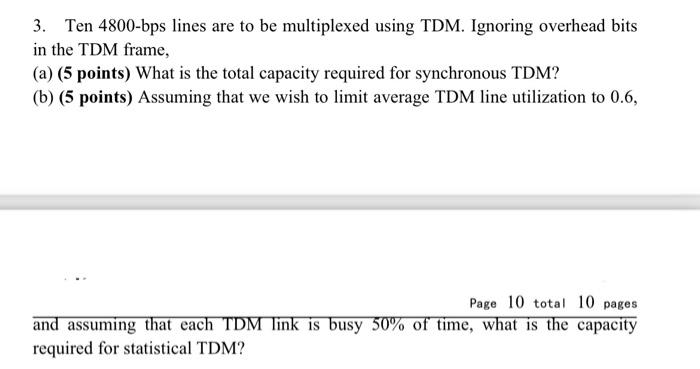 Solved 3. Ten 4800-bps lines are to be multiplexed using | Chegg.com