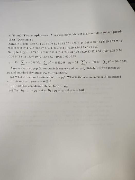 Solved 4 (15 pts). Two sample cases. A business major | Chegg.com