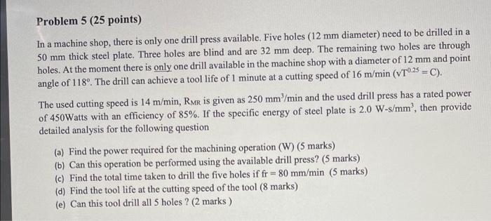 Solved Problem 5 ( 25 points) In a machine shop, there is | Chegg.com