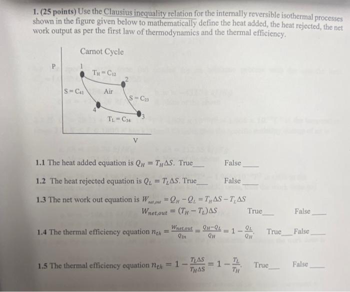 Solved 1. (25 points) Use the Clausius inequality relation | Chegg.com