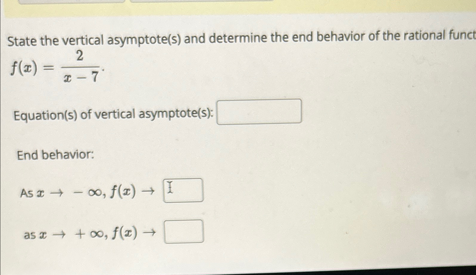 Solved State the vertical asymptote(s) ﻿and determine the | Chegg.com