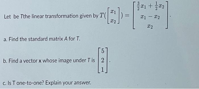 Solved Let be T the linear transformation given by | Chegg.com