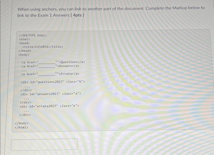 Solved When using anchors, you can link to another part of | Chegg.com