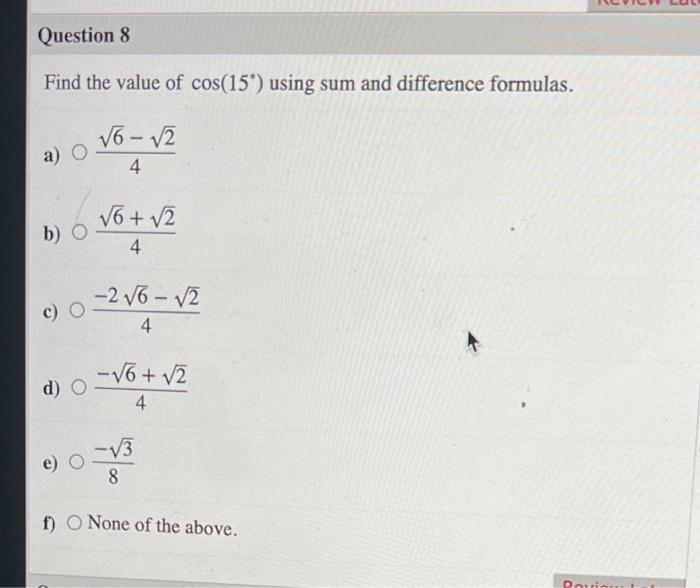 Solved Find the value of cos(15∘) using sum and difference | Chegg.com