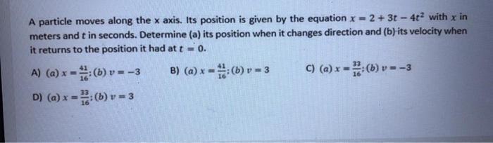 Solved A particle moves along the x axis. Its position is | Chegg.com